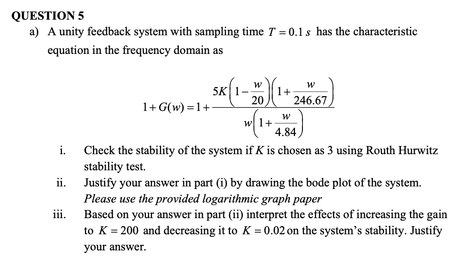 Solved QUESTION 5 a) A unity feedback system with sampling | Chegg.com