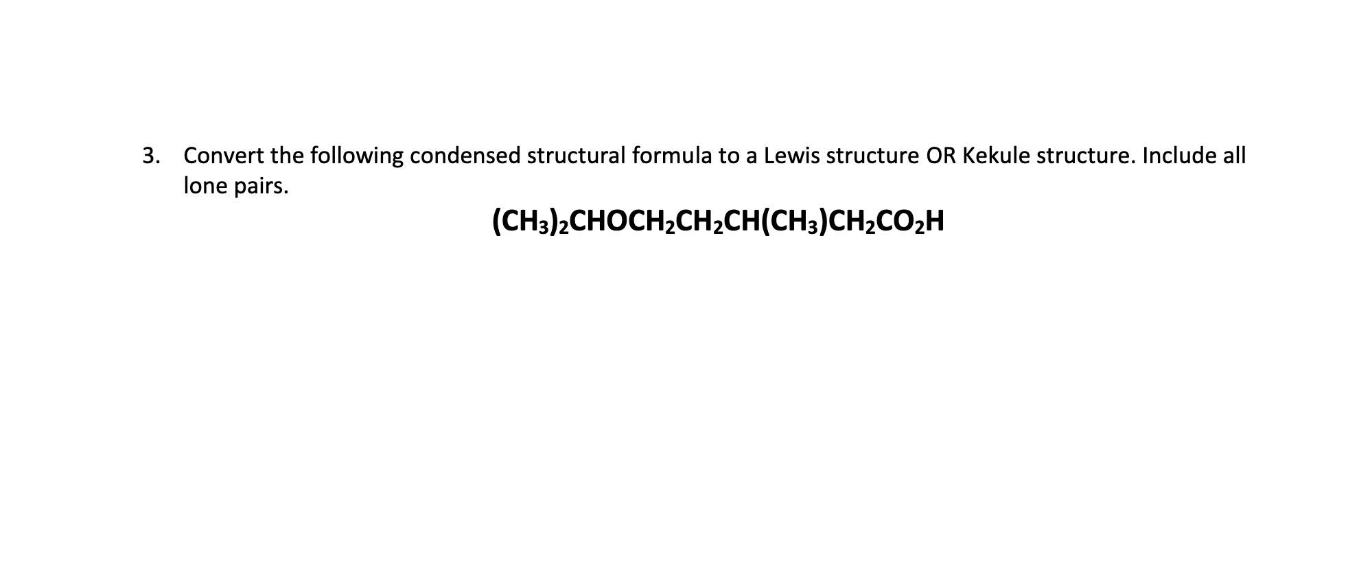 Solved 3. Convert the following condensed structural formula | Chegg.com