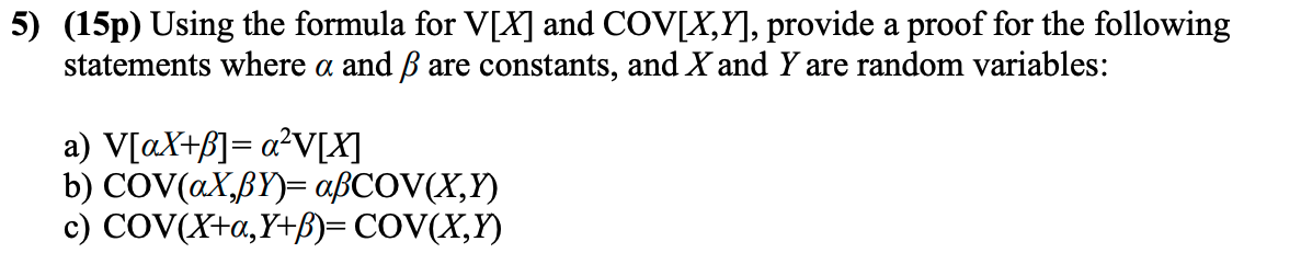 Solved 5) (15p) Using the formula for V[X] and COV[X,Y], | Chegg.com