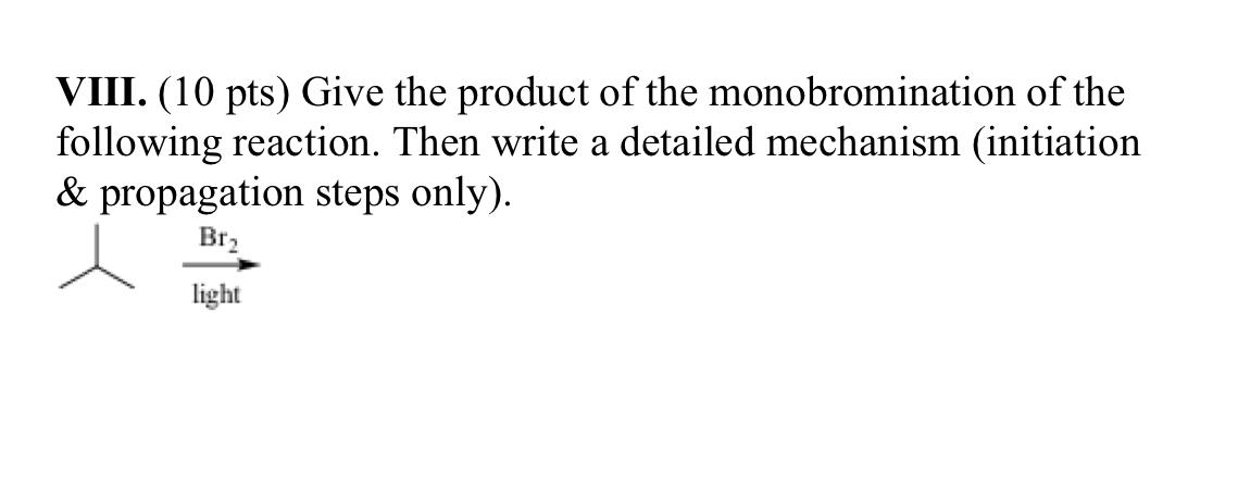 Solved VIII. (10 pts) Give the product of the | Chegg.com