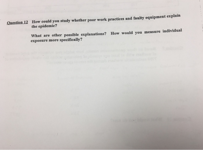 Solved How could you study whether poor work practices and | Chegg.com