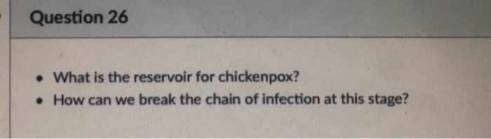 Solved Chickenpox Facts Sheet What is chickenpox? | Chegg.com