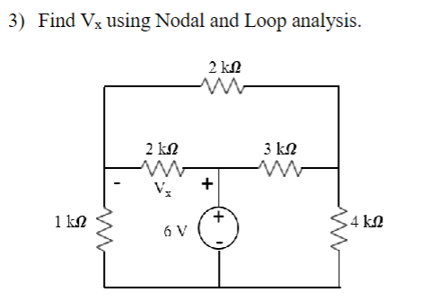 Solved 3) Find Vx using Nodal and Loop analysis. | Chegg.com