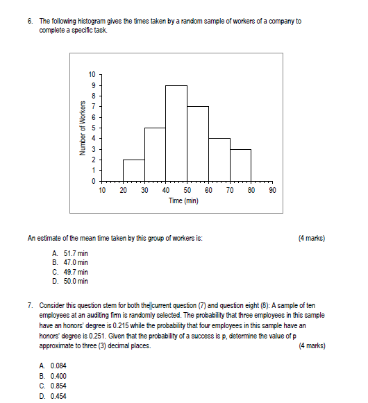 Solved 6. The following histogram gives the times taken by a | Chegg.com