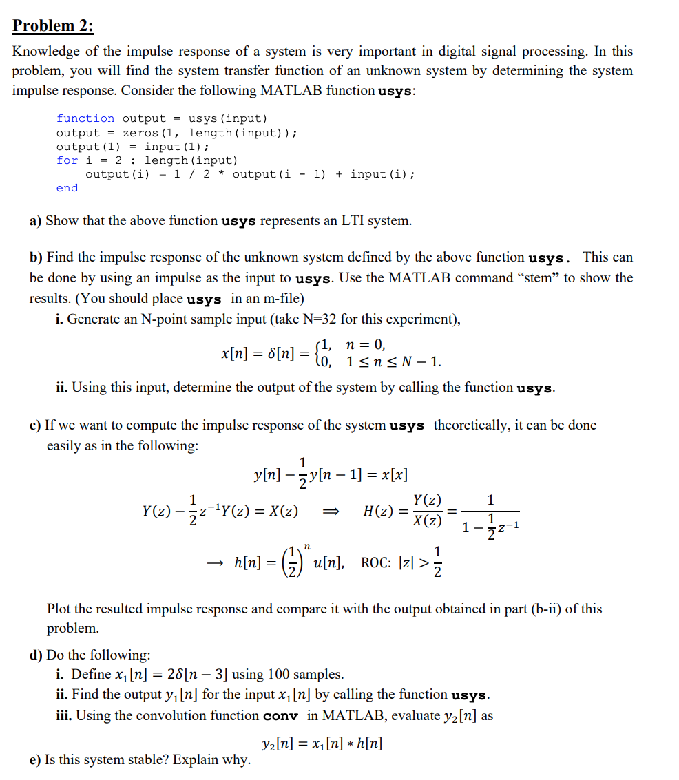 Solved Problem 2: Knowledge of the impulse response of a | Chegg.com