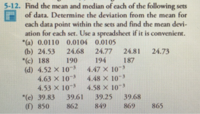 Solved Find the mean and median of each of the following | Chegg.com