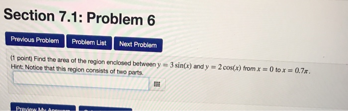 Solved Section 7.1: Problem 6 Previous ProblemProblem List | Chegg.com
