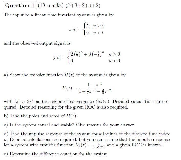 Solved Question 1 (18 marks) (7+3+2+4+2) The input to a | Chegg.com