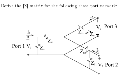 Solved Derive the [2] matrix for the following three port | Chegg.com