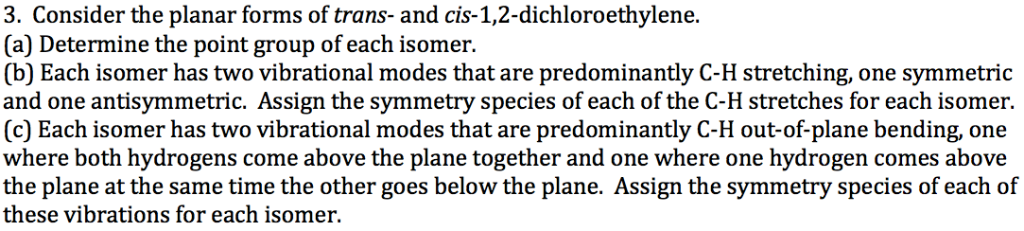 Solved 3. Consider the planar forms of trans- and | Chegg.com