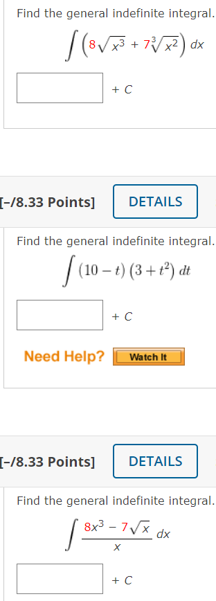 Solved Find the general indefinite integral. | (8Vx2 + 7/87) | Chegg.com