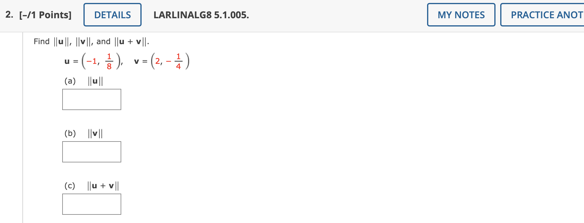 Solved Find ∥u∥,∥v∥, and ∥u+v∥. u=(−1,81),v=(2,−41) (a) ∥u∥ | Chegg.com