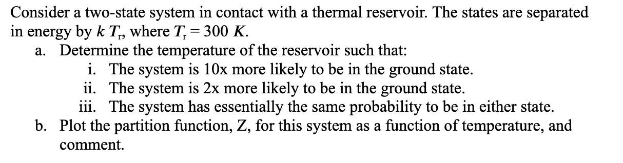 Solved Consider a two-state system in contact with a thermal | Chegg.com