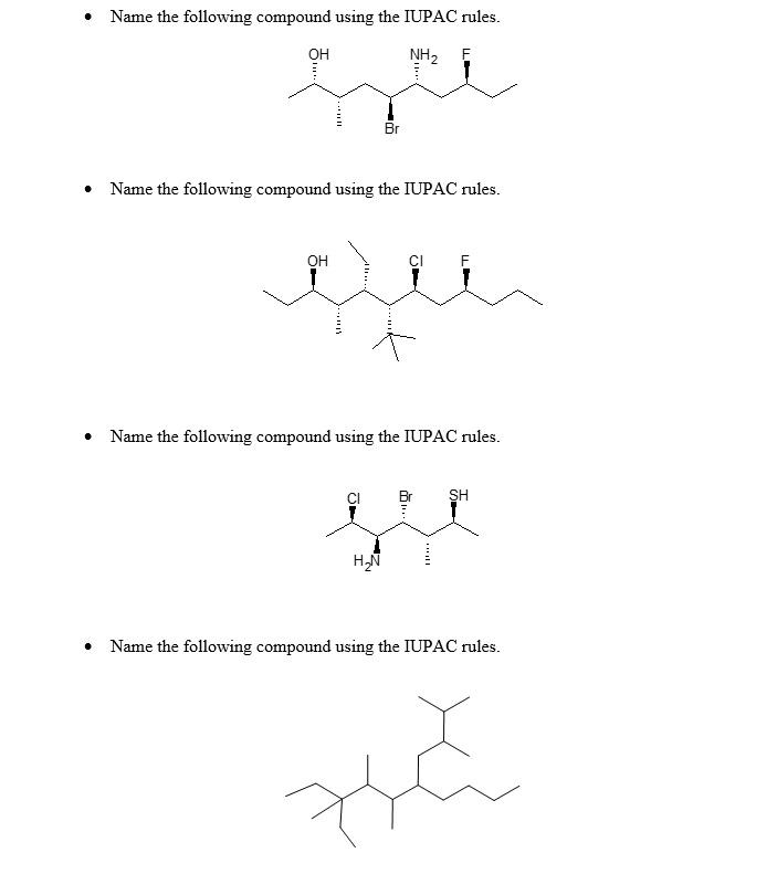 Solved - Name the following compound using the IUPAC rules. | Chegg.com