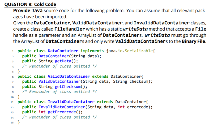 Solved QUESTION 9: Cold Code Provide Java source code for | Chegg.com