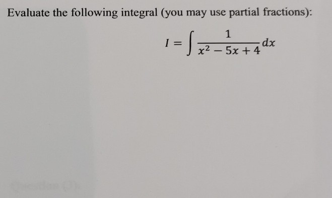 Solved Evaluate the following integral (you may use partial | Chegg.com