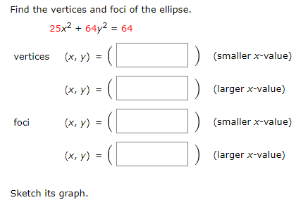 Solved Find the vertices and foci of the ellipse. 25x2 + | Chegg.com