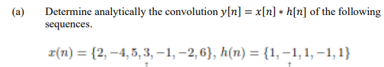 Solved (a) Determine analytically the convolution y[n] = | Chegg.com