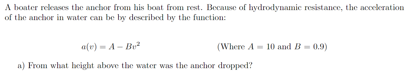 Solved A boater releases the anchor from his boat from rest. | Chegg.com