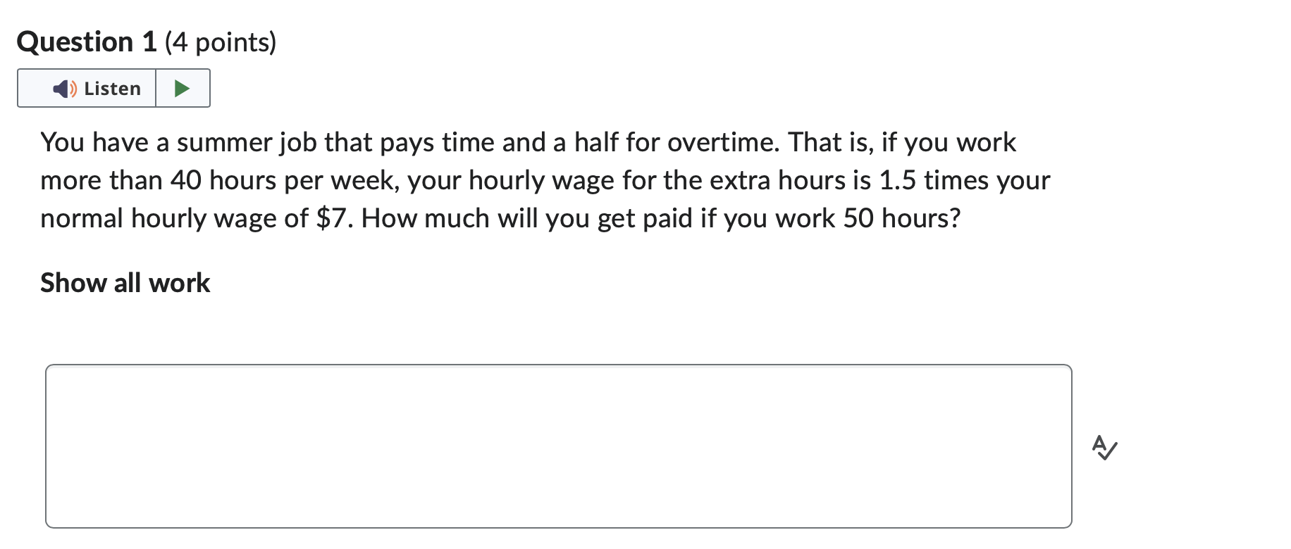 Solved You have a summer job that pays time and a half for | Chegg.com