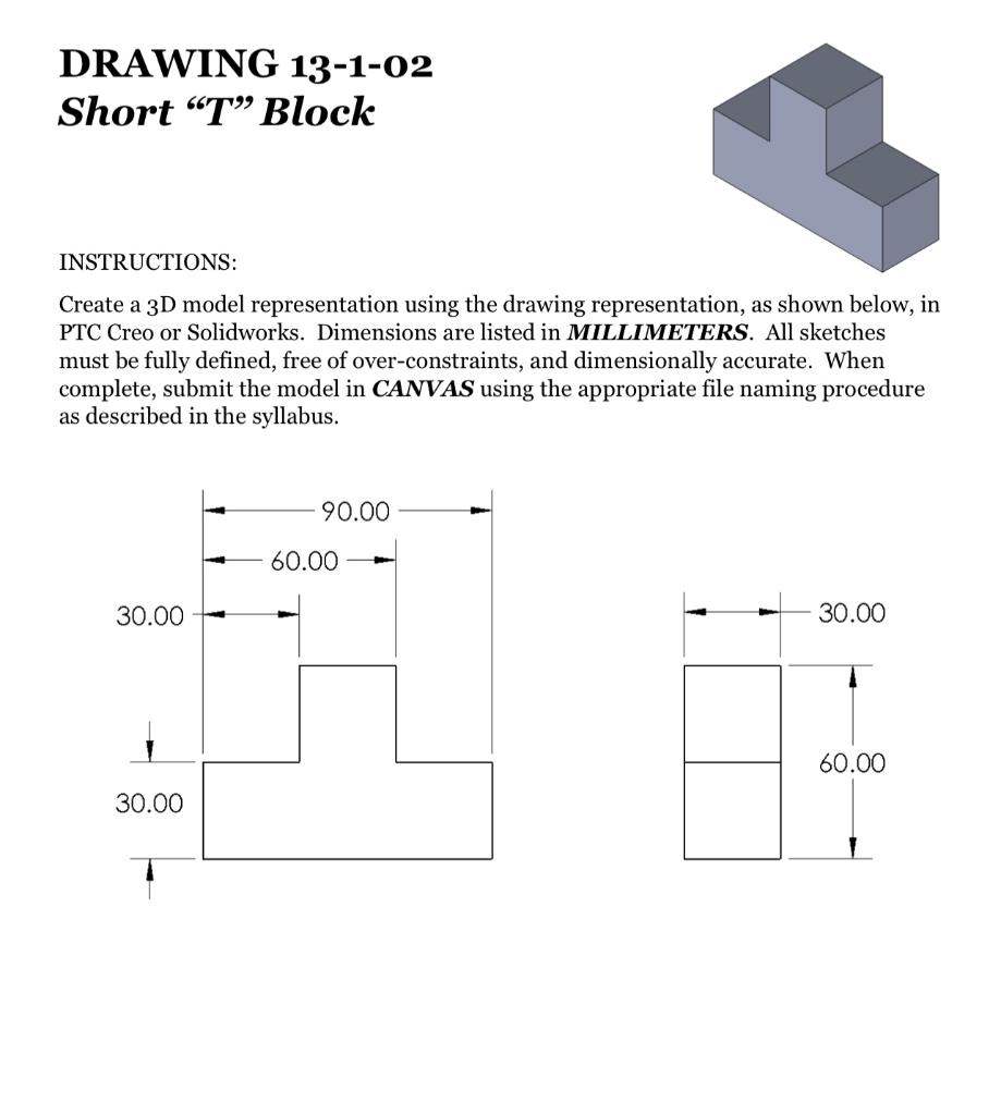 Solved DRAWING 13-1-02 Short “T” Block INSTRUCTIONS: Create | Chegg.com