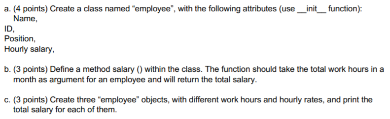 Solved a. (4 points) Create a class named "employee", with | Chegg.com