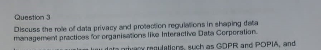 Solved Question 3Discuss the role of data privacy and | Chegg.com