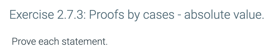 Solved Exercise 2.7.3: Proofs by cases - absolute value. | Chegg.com