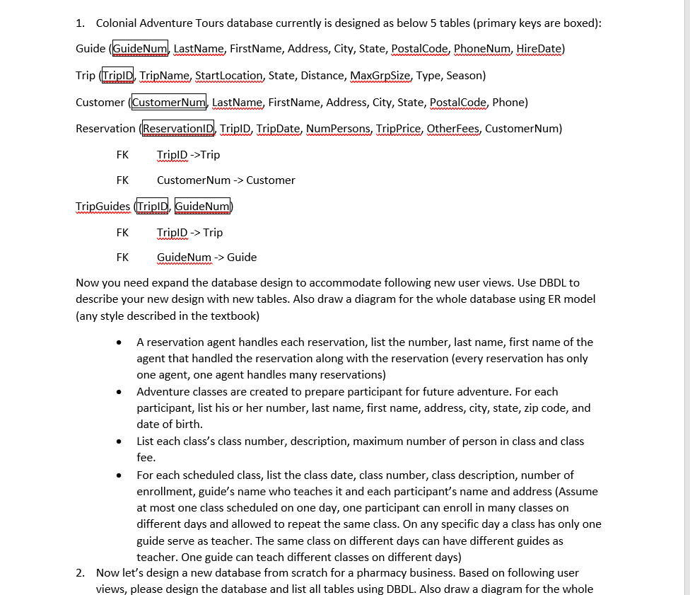 Solved 1. Colonial Adventure Tours database currently is | Chegg.com