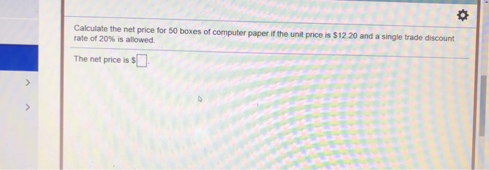 Solved Calculate the net price for 50 boxes of computer | Chegg.com