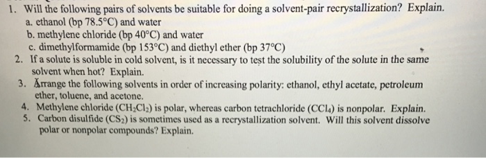 Solved Will the following pairs of solvents be suitable for | Chegg.com