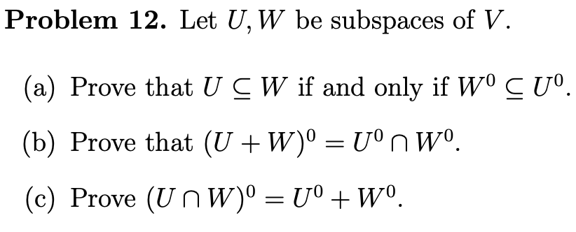 Solved Problem 12. Let U,W be subspaces of V. (a) Prove that | Chegg.com