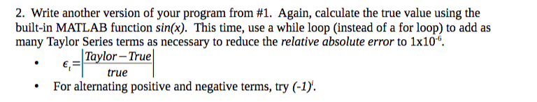 Solved 1. Write a program that uses a Taylor Series | Chegg.com