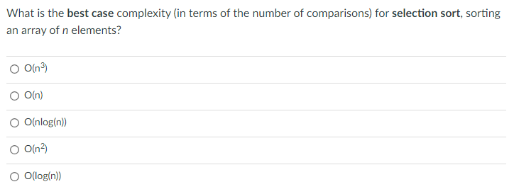 Solved \r\nWhat is the best case complexity (in terms of the | Chegg.com