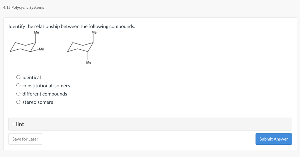 Solved 4.15 Polycyclic Systems Identify the relationship | Chegg.com