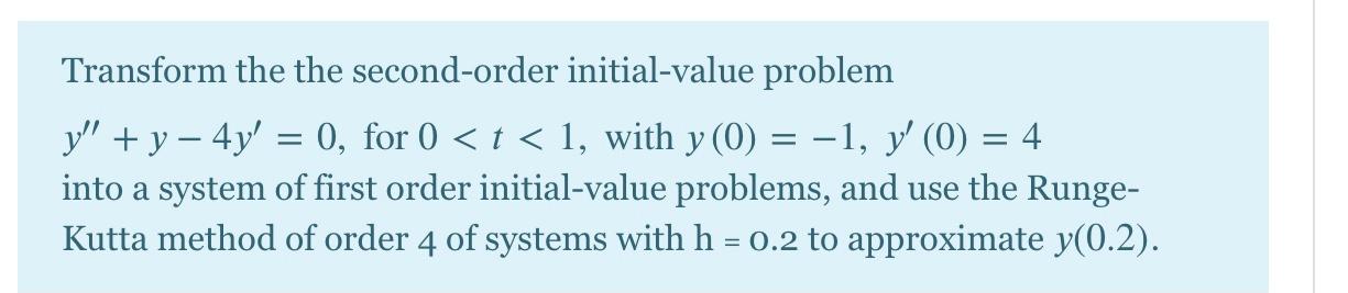 Solved Transform the the second-order initial-value problem | Chegg.com