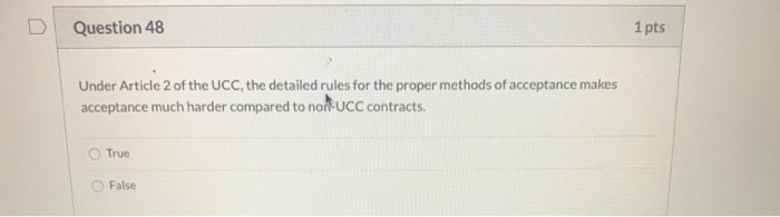 Solved Question 48 1 pts Under Article 2 of the UCC, the | Chegg.com