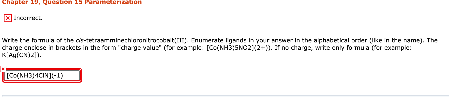 Solved Chapter 19, Question 15 Parameterization X Incorrect. | Chegg.com