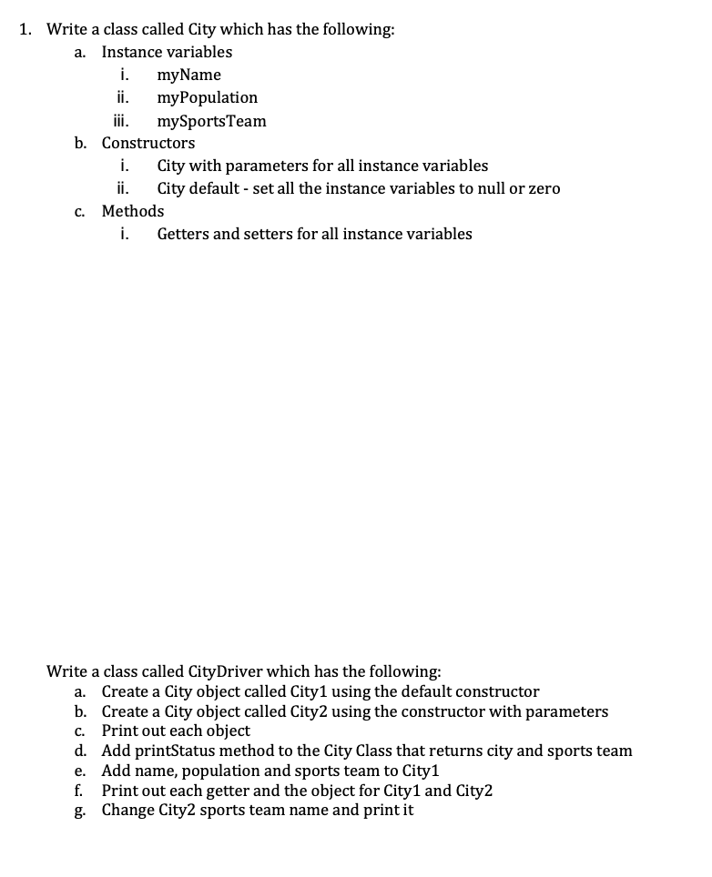 Solved Write a class called City which has the following: a. | Chegg.com