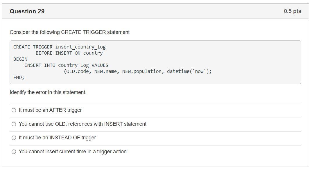Solved Question 29 0.5 pts Consider the following CREATE | Chegg.com