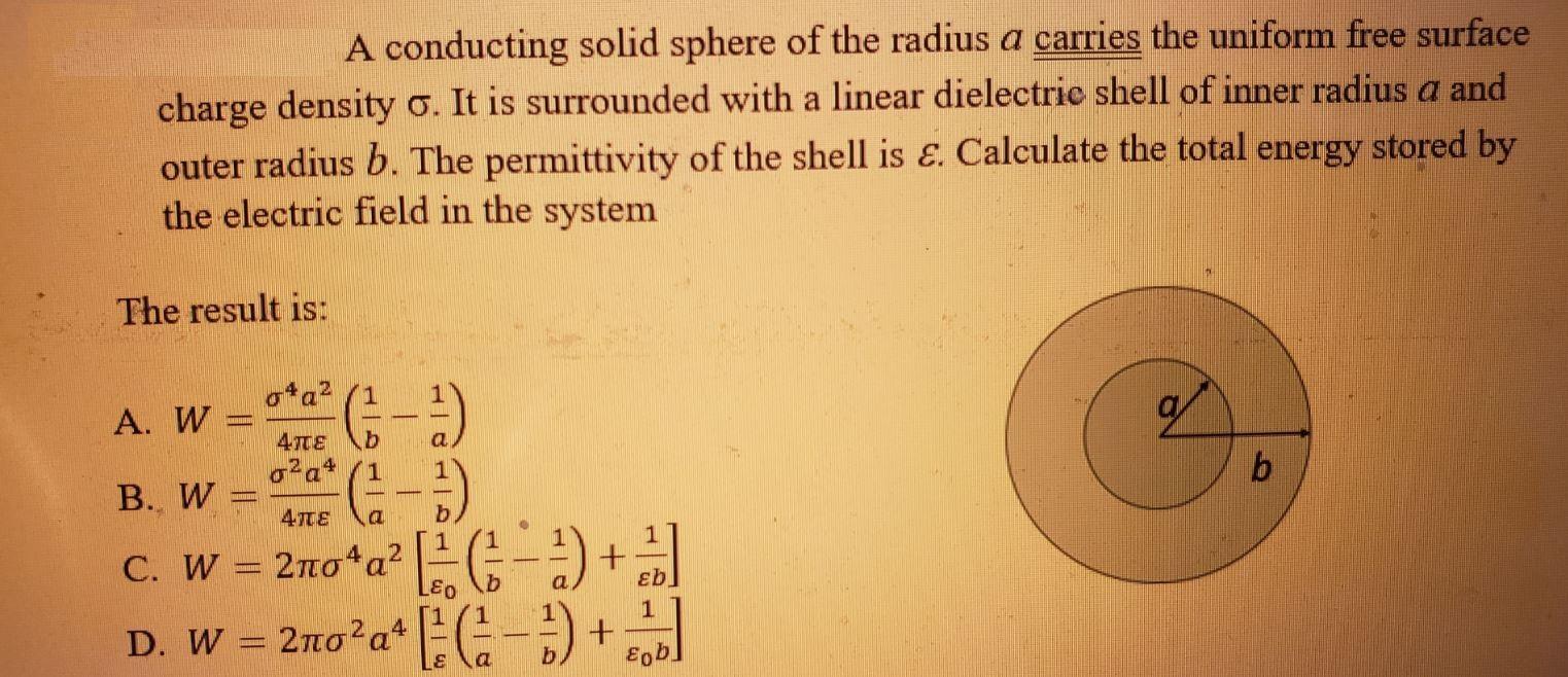 Solved A conducting solid sphere of the radius a carries the | Chegg.com