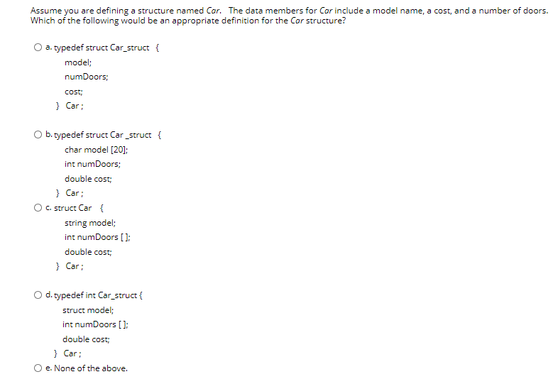Solved Assume you are defining a structure named Car. The | Chegg.com