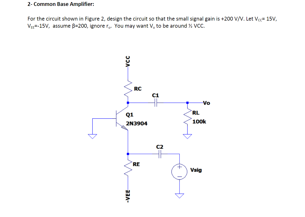 Solved 2- Common Base Amplifier: For the circuit shown in | Chegg.com