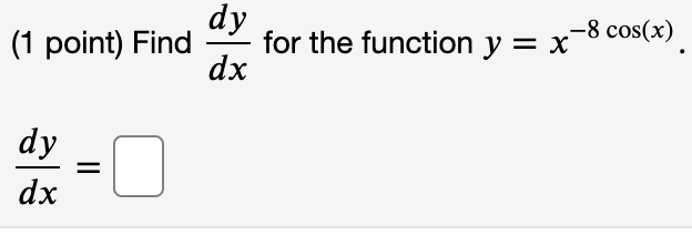 Solved (1 point) Let f(x) = x7x Use logarithmic | Chegg.com