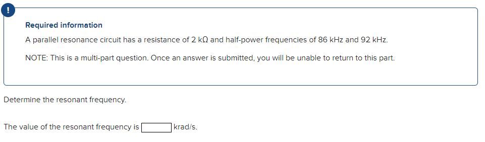 Solved Required information A parallel resonance circuit has | Chegg.com