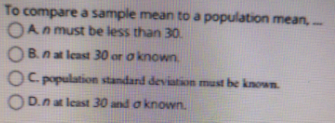 Solved To compare a sample mean to a population mean, An | Chegg.com