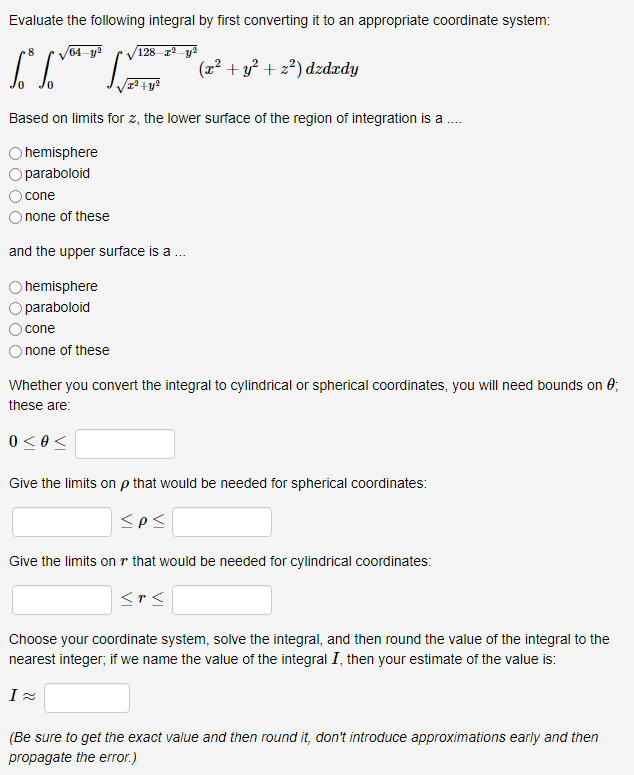 Solved Evaluate the following integral by first converting | Chegg.com