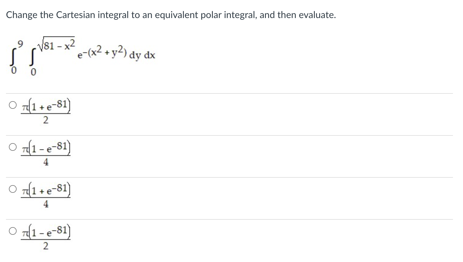 Solved Change the Cartesian integral to an equivalent polar | Chegg.com