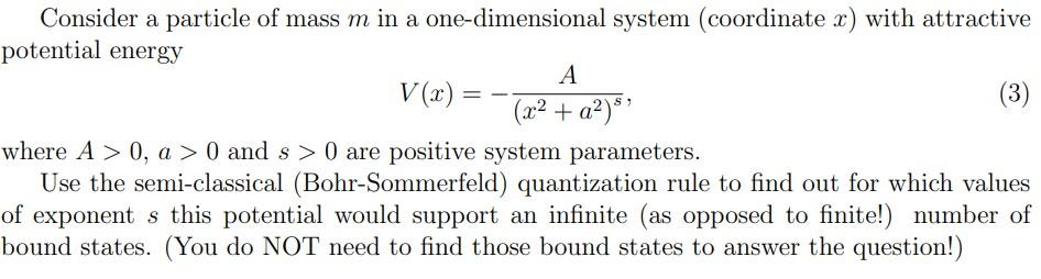Solved Consider a particle of mass m in a one-dimensional | Chegg.com