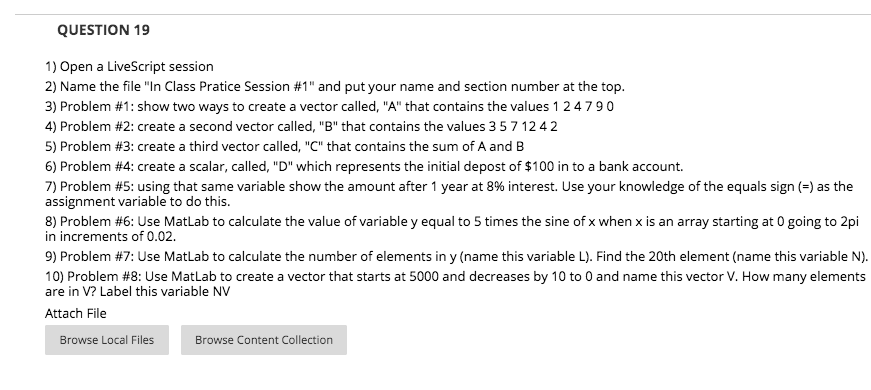 Solved QUESTION 19 1) Open a LiveScript session 2) Name the | Chegg.com